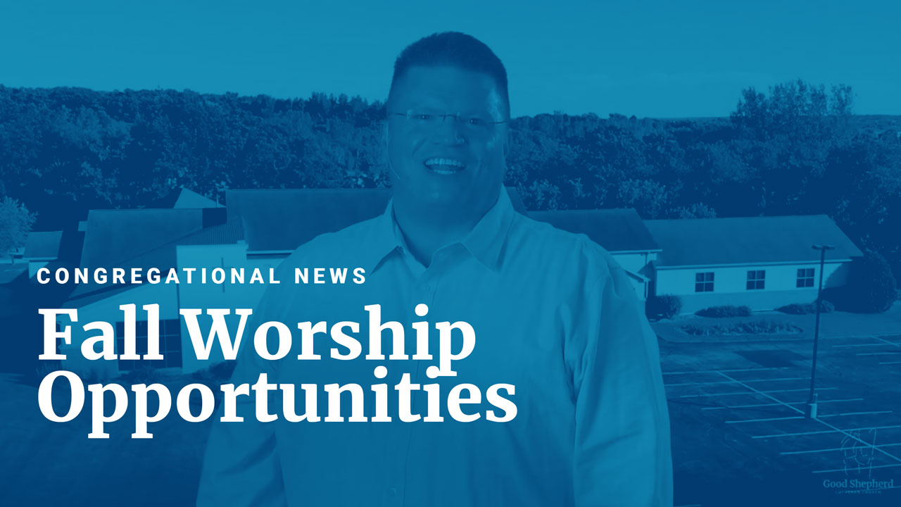 Register for Outdoor Worship on October 11th & 18th - Good Shepherd ...