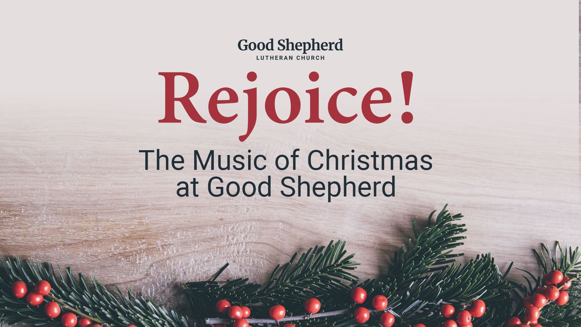 Rejoice! The Music of Christmas at Good Shepherd - Good Shepherd ...