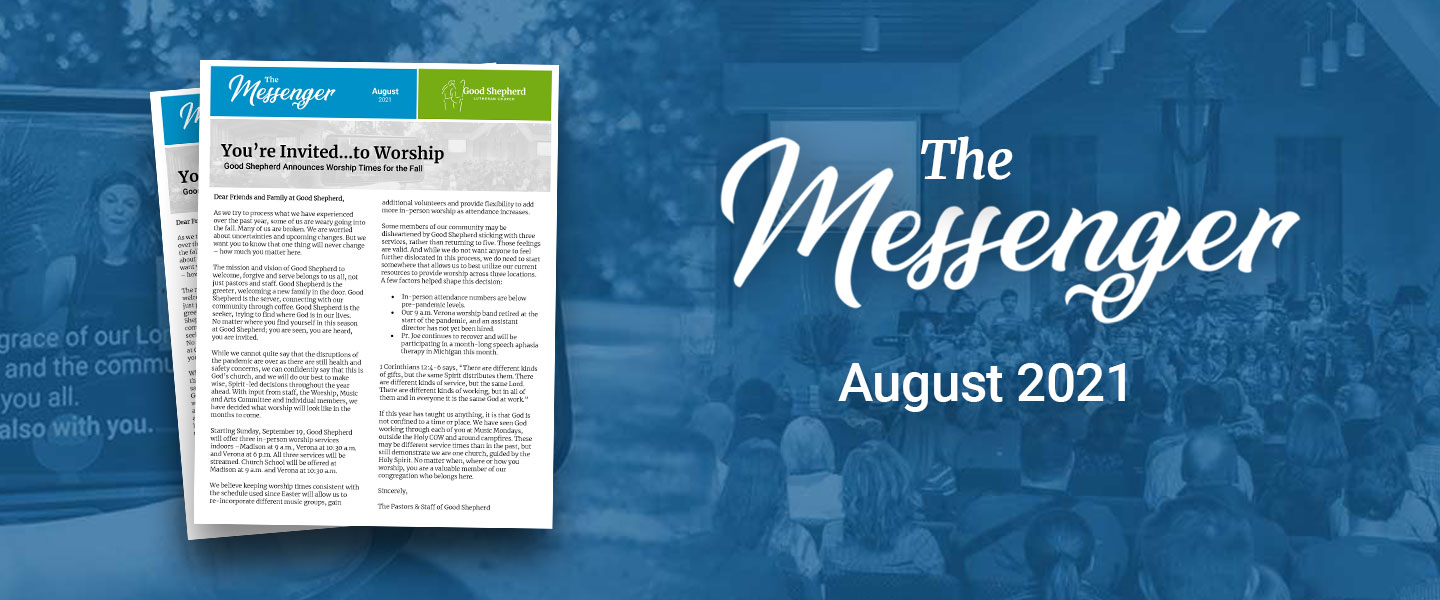Read the August 2021 Messenger - Good Shepherd Lutheran Church