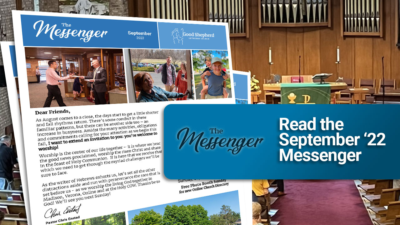 Read the September 2022 Messenger - Good Shepherd Lutheran Church