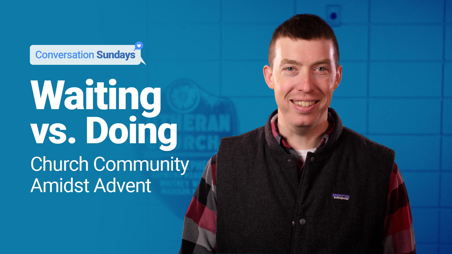 Church Community: Waiting vs. Doing - Good Shepherd Lutheran Church