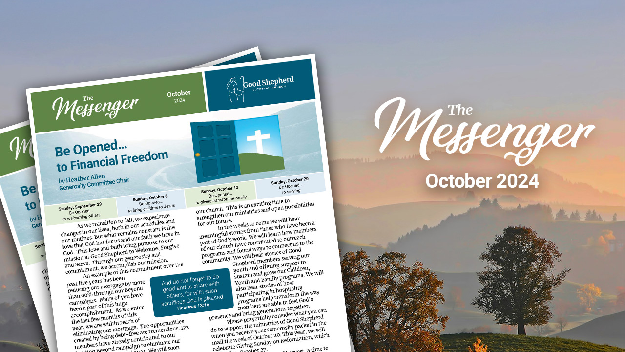 The October 2024 Messenger has Arrived - Good Shepherd Lutheran Church