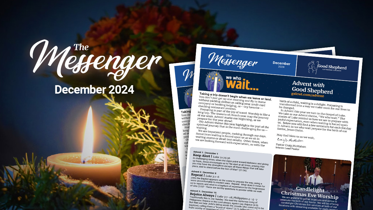 The December 2024 Issue of The Messenger has Arrived - Good Shepherd ...