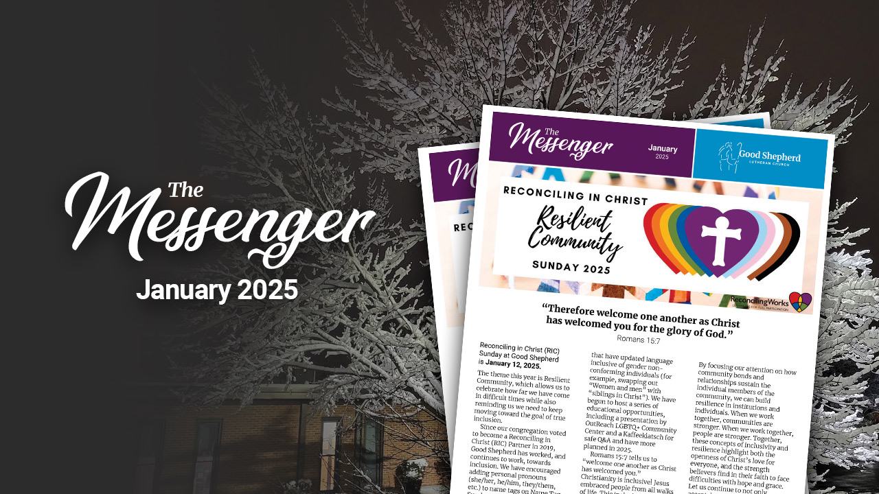 Read all about Big January in the Messenger - Good Shepherd Lutheran Church